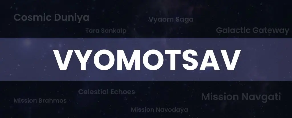 Vyomotsav - CMS Space Fest 2025 - Shux